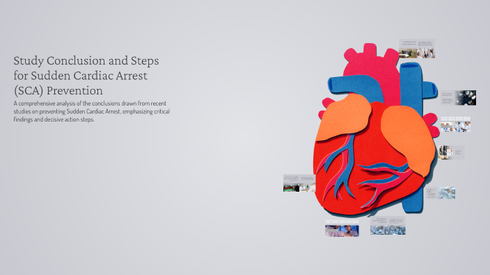 Study Conclusion and Steps for Sudden Cardiac Arrest (SCA) Prevention ...