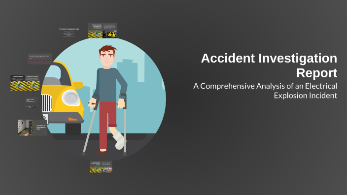 Accident Investigation Report by Akshay francis on Prezi