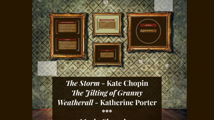 The Storm - Kate Chopin by Maria Cherwien on Prezi
