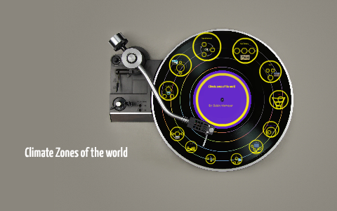 Climate zones of the world by Bobby Niemeyer on Prezi