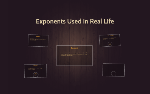 Exponents Used In Real Life by Enijah Pace on Prezi