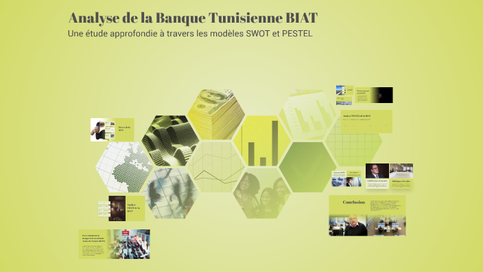 Analyse de la Banque Tunisienne BIAT by Rekaya Aymen on Prezi