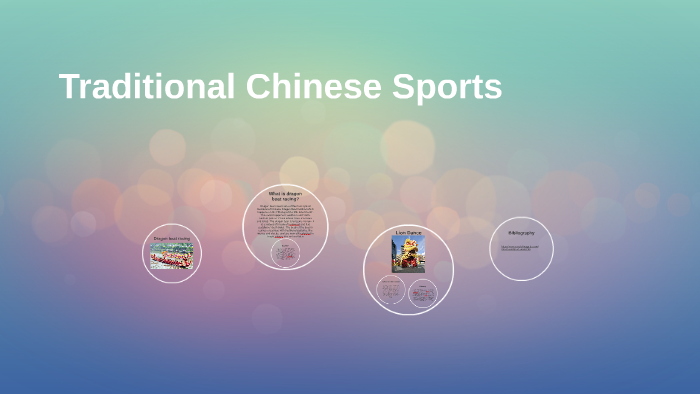 Traditional Chinese Sports by Beth Waretini on Prezi