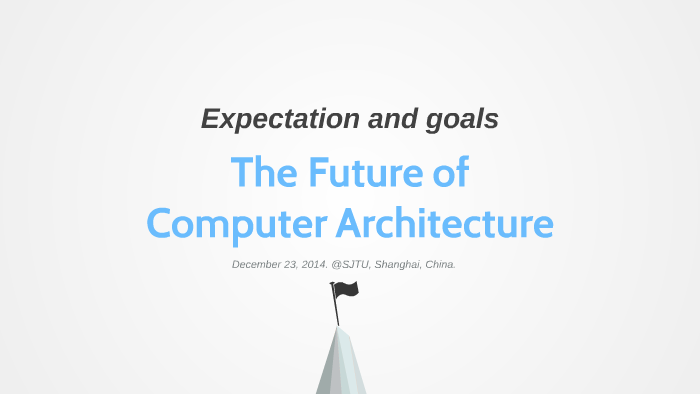 The Future of Computer Architecture by Kim CHOUARD on Prezi