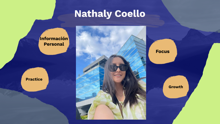 Nathaly Coello by Nathaly coello on Prezi
