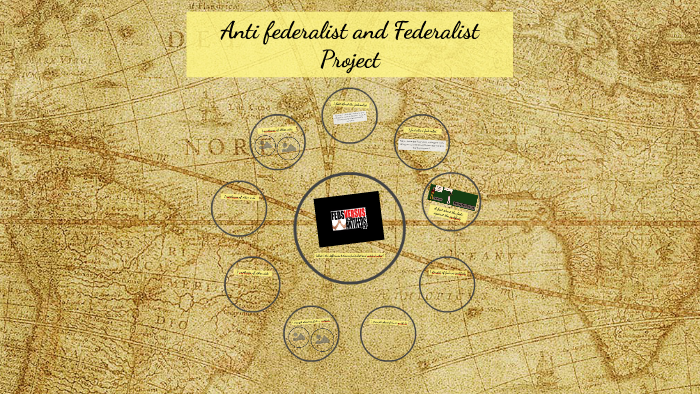 Antifederalist and Federalist Project by logan williams on Prezi