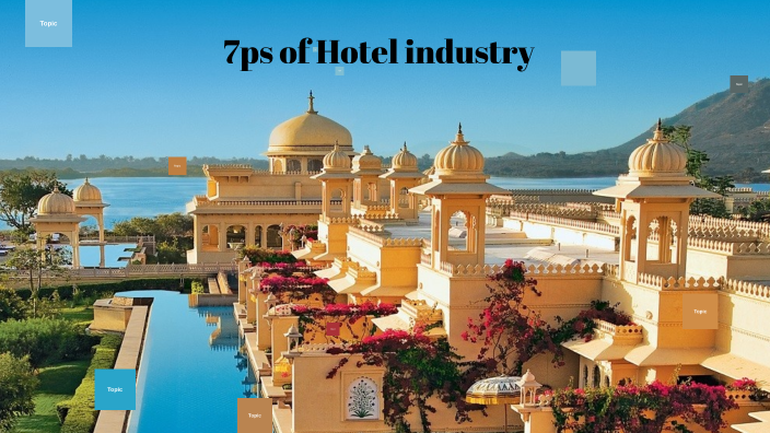 7ps of hotel industry by Vedika Raghuwanshi on Prezi