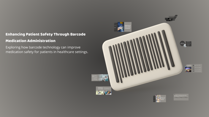 Enhancing Patient Safety Through Barcode Medication Administration by ...