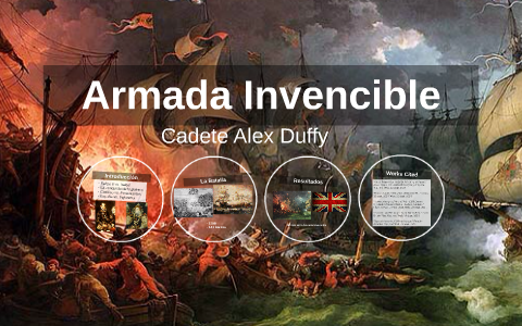 Armada Invincible by Alex Duffy on Prezi