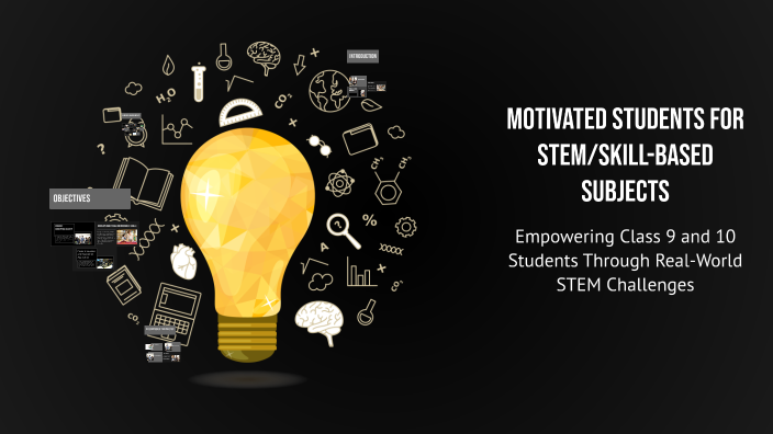 Motivated Students for STEM/Skill-Based Subjects by Test Test on Prezi