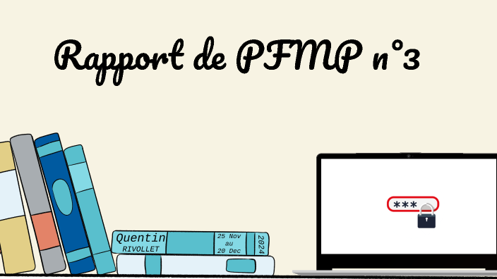 Rapport PFMP N°3 by Quentin RIVOLLET on Prezi
