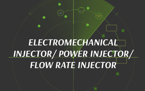 ELECTROMECHANICAL INJECTOR/ POWER INJECTOR/ FLOW RATE INJECT by Anne ...