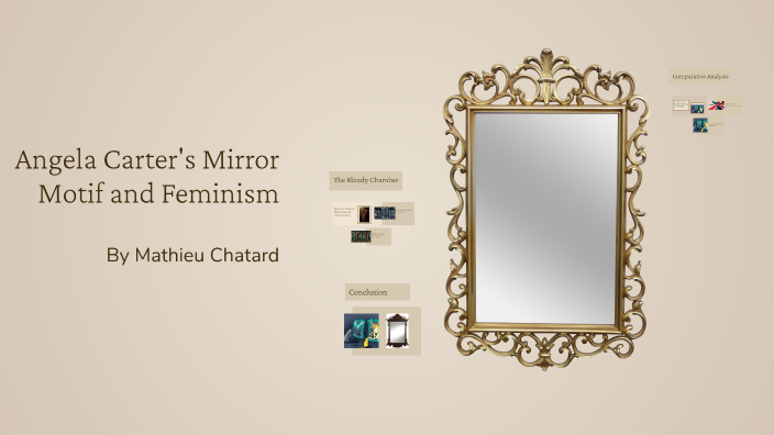 Angela Carter and the Mirror Motif by Mathieu Chatard on Prezi