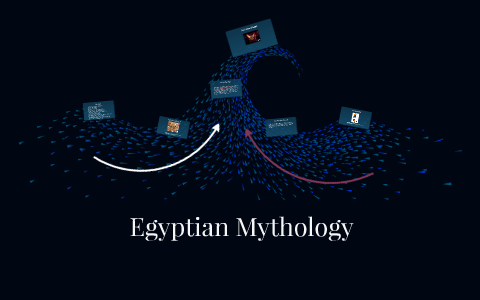 Egyptian Mythology by Robin Ehrlich on Prezi