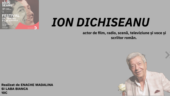 ION DICHISEANU by Madalina Enache on Prezi