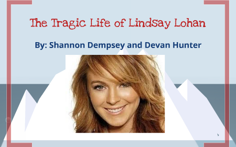The Life of Lindsay Lohan by Shannon Dempsey on Prezi