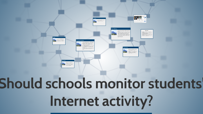 Should schools monitor students' Internet activity? by Britney Gough on ...