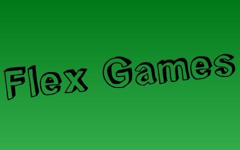 Flex Games by Taylor MacPherson on Prezi