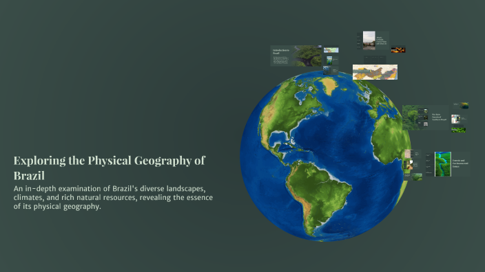Exploring the Physical Geography of Brazil by Sarah Ortuno on Prezi