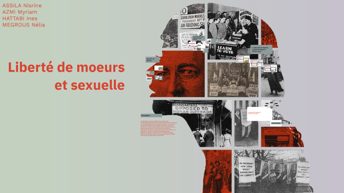Liberté de moeurs et sexuelle by Nisrine Ass on Prezi