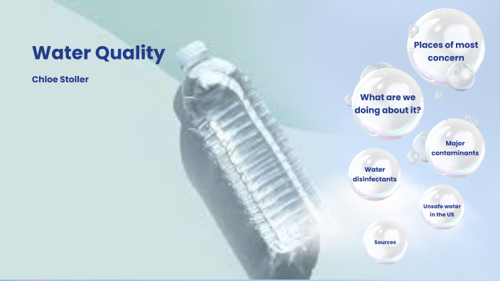 Water Quality by Chloe Stoller on Prezi