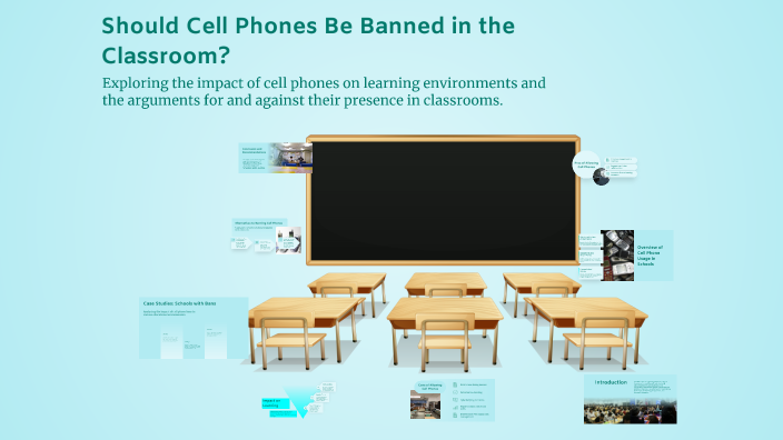 Should Cell Phones Be Banned in the Classroom? by Chaundra Watson on Prezi