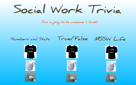 Trivia Game by ACU School of Social Work on Prezi