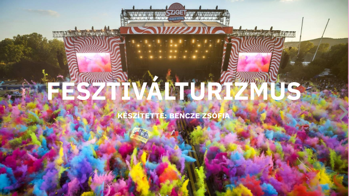 fesztiválturizmus by Zsófia Bencze on Prezi