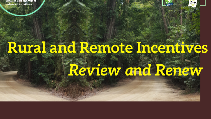 Rural and remote Area Incentives for teachers by Maryanne Gosling on Prezi