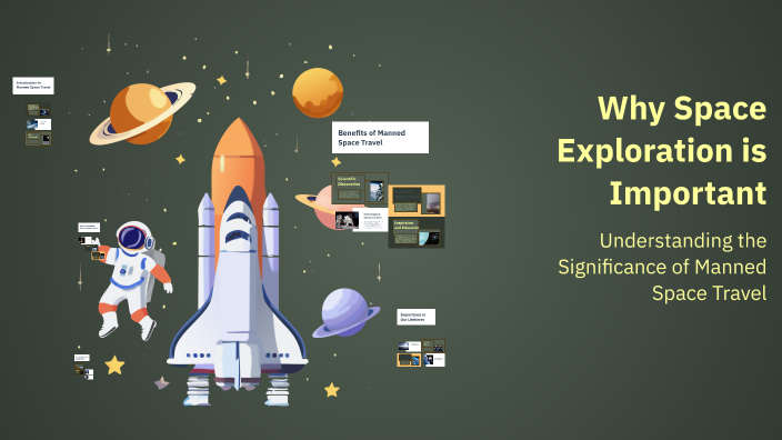 Why Space Exploration is Important by Stephen Guyse on Prezi