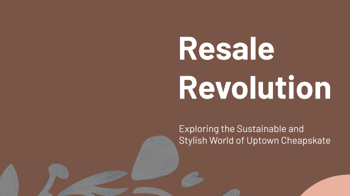 Resale Revolution by Kaylyn green on Prezi