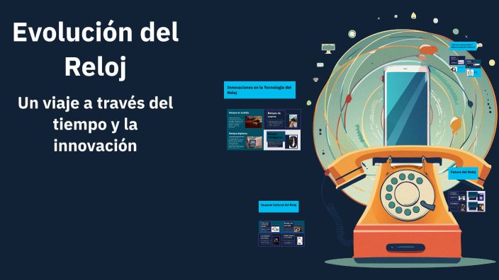 Evolución del Reloj by Sebastián Silva on Prezi