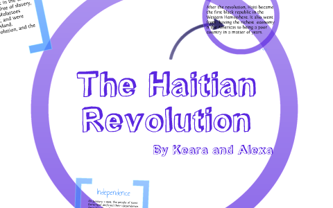 Haitian Revolution by Keara Anonson on Prezi