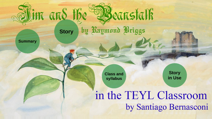 Jim and the Beanstalk by Santiago Bernasconi on Prezi