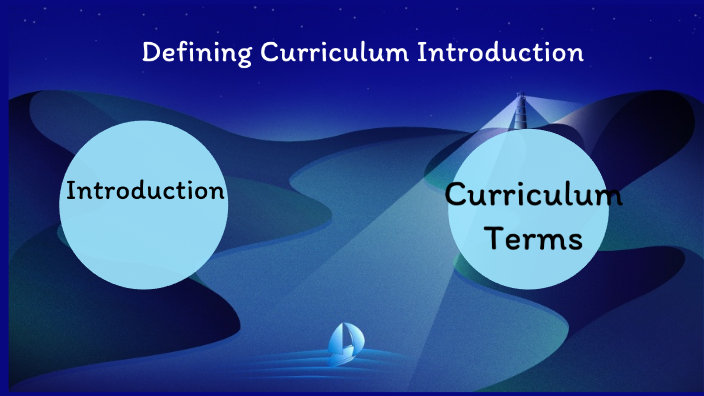 CecilyS_Defining Curriculum Terms Intro by Cece Ship on Prezi