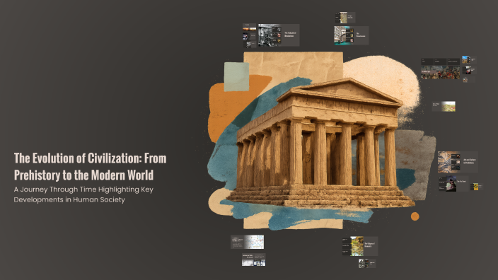The Evolution of Civilization: From Prehistory to the Modern World by ...