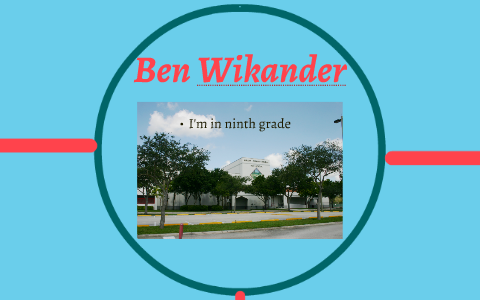 Ben Wikander by Ben Wikander on Prezi
