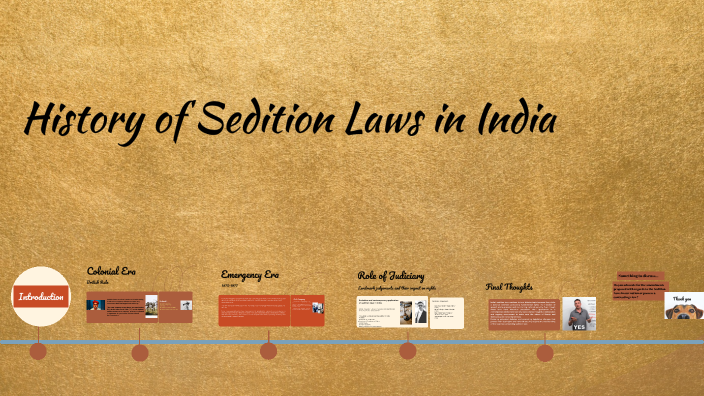 History of Sedition Laws in India by Ananya Singh Dhakar on Prezi
