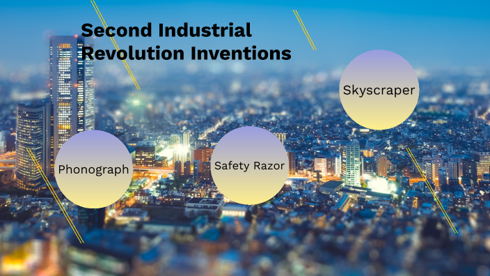Inventions of the Second Industrial Revolution by A Barr on Prezi