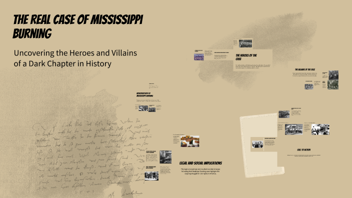 The Real Case of Mississippi Burning by shardae smith on Prezi