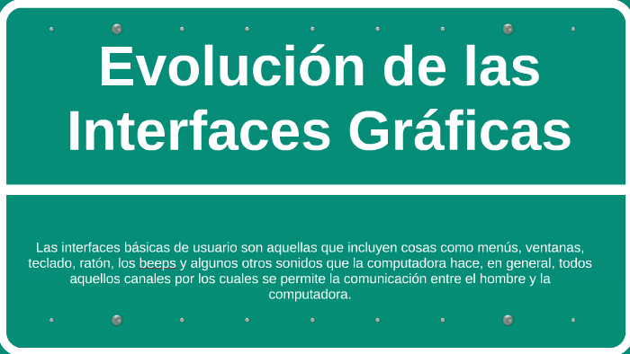 Evolución de las Interfaces Gráficas by Jose Hernandez Luna on Prezi