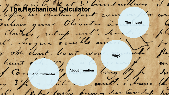 The Mechanical Calculator by Vincent Garcia on Prezi