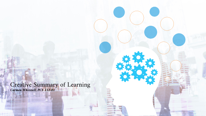 Creative Summary of Learning by Carmen Whitesell on Prezi