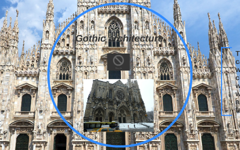 Gothic architecture by Orlando Ibarra on Prezi