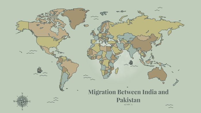 Migration Between India and Pakistan by K Bess on Prezi