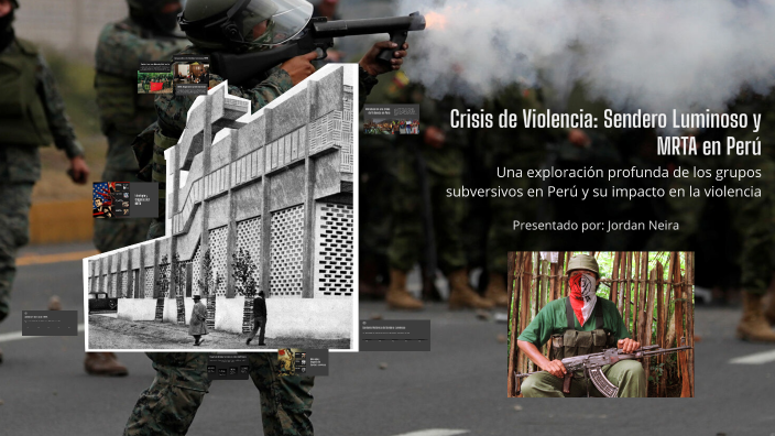 Crisis de Violencia: Sendero Luminoso y MRTA en Perú by Jordan Neira on ...
