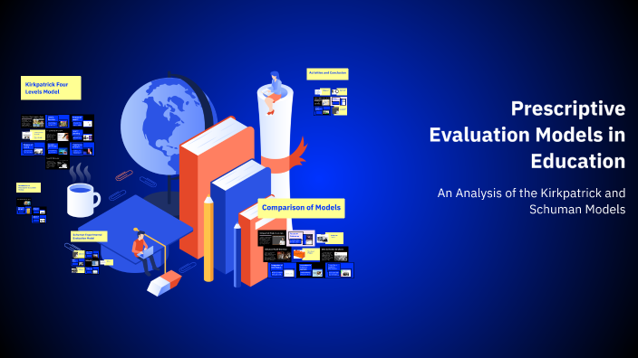 Prescriptive Evaluation Models in Education by jerome lopega on Prezi