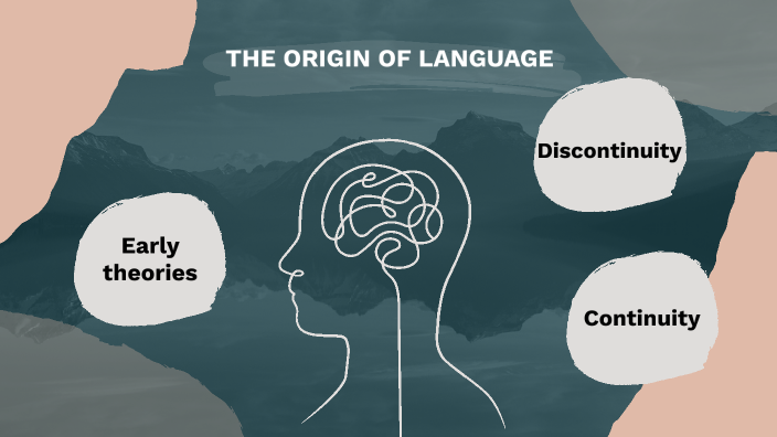 Origin of Language by Julia Eder on Prezi