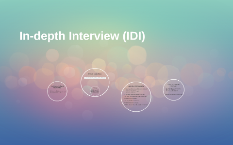 In-depth Interview (IDI) by Lidia Petrova on Prezi
