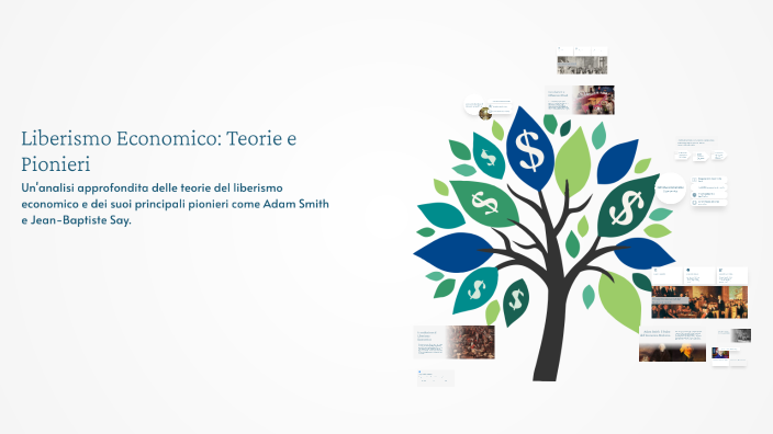 Liberismo Economico: Teorie e Pionieri by Anna D'Augusta on Prezi